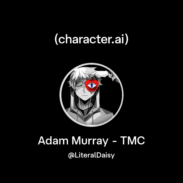 Chat with Adam Murray - TMC | character.ai | AI Chat, Reimagined–Your ...