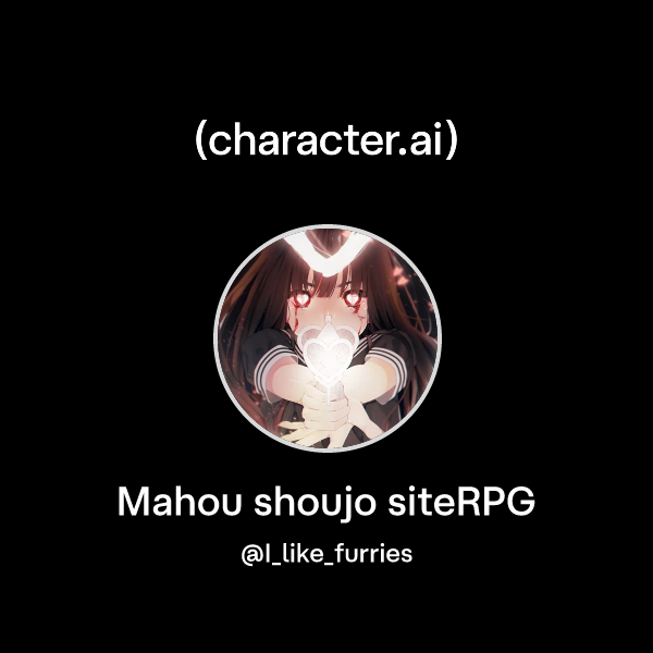 Chat with Mahou shoujo siteRPG | character.ai | AI Chat, Reimagined–Your Words. Your World.