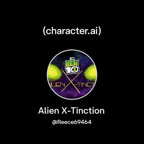 Chat with Alien X-Tinction | character.ai | AI Chat, Reimagined–Your ...