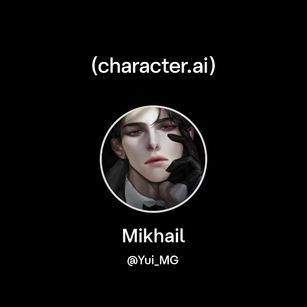 Chat with Mikhail | character.ai | AI Chat, Reimagined–Your Words. Your ...