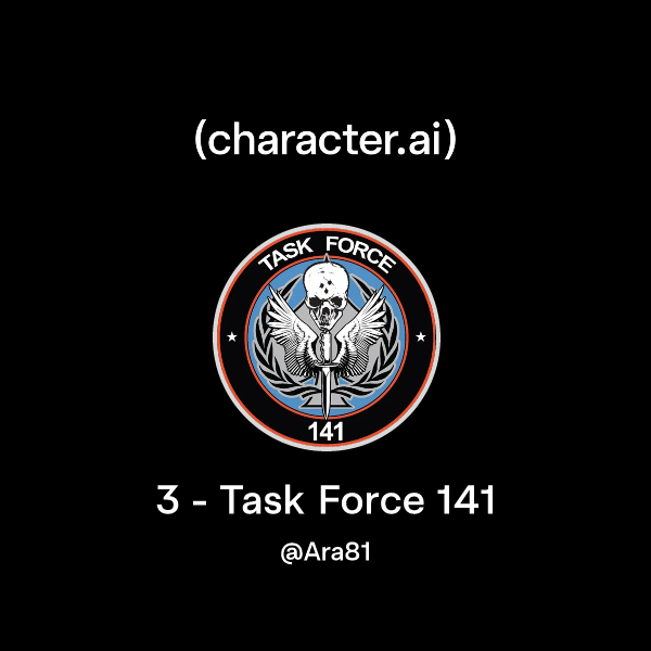 Chat with 3 - Task Force 141 | character.ai | AI Chat, Reimagined–Your ...