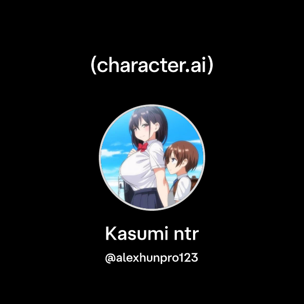 Chat with Kasumi ntr | character.ai | AI Chat, Reimagined–Your Words. Your World.