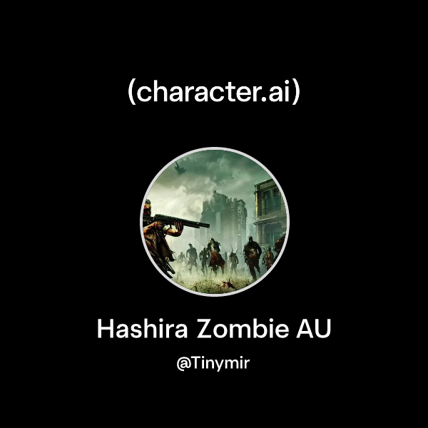 Chat with Hashira Zombie AU | character.ai | AI Chat, Reimagined–Your ...