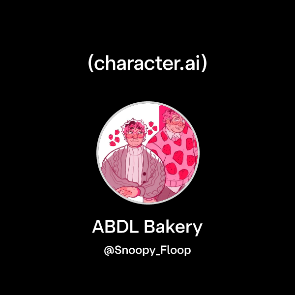 Chat with ABDL Bakery | character.ai | AI Chat, Reimagined–Your Words. Your World.