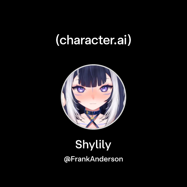 Chat with Shylily | character.ai | AI Chat, Reimagined–Your Words. Your ...