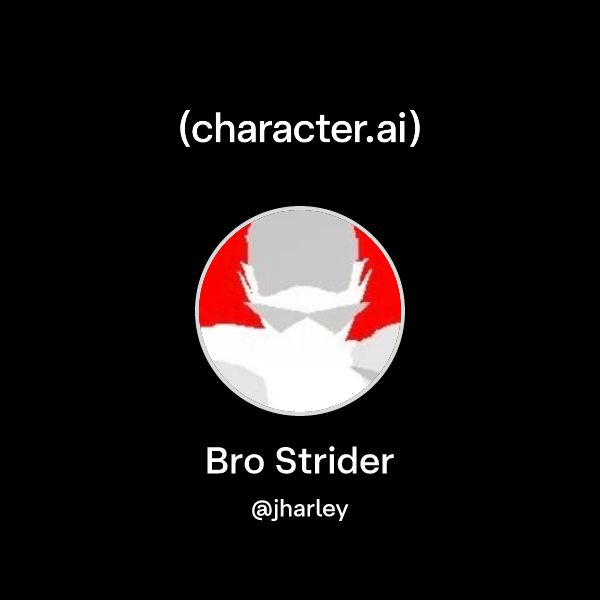 Chat with Bro Strider | character.ai | AI Chat, Reimagined–Your Words ...