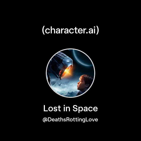 Chat with Lost in Space | character.ai | AI Chat, Reimagined–Your Words ...