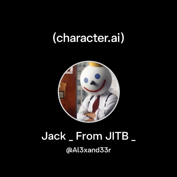 Chat with Jack _ From JITB _ | character.ai | AI Chat, Reimagined–Your ...