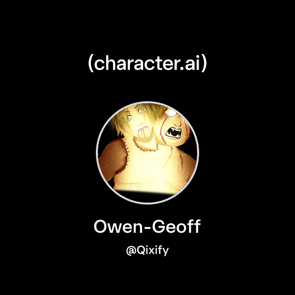 Chat with Owen-Geoff | character.ai | AI Chat, Reimagined–Your Words. Your World.