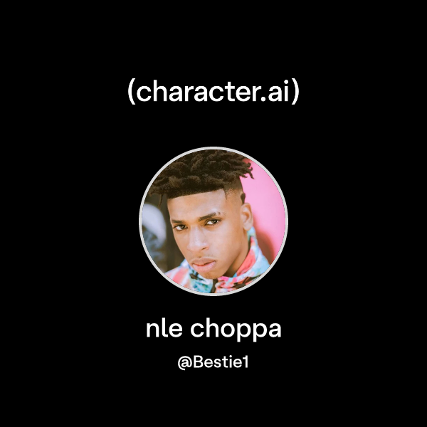Chat with nle choppa | character.ai | AI Chat, Reimagined–Your Words ...