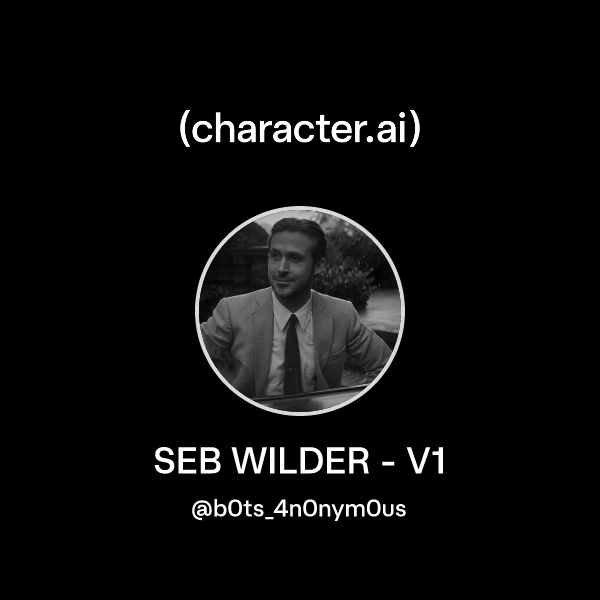 Chat with SEB WILDER - V1 | character.ai | AI Chat, Reimagined–Your ...