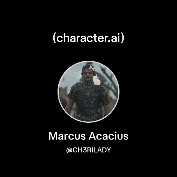 Chat with Marcus Acacius | character.ai | AI Chat, Reimagined–Your ...