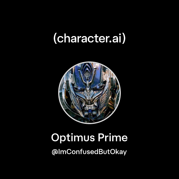 Chat with Optimus Prime | character.ai | Personalized AI for every ...
