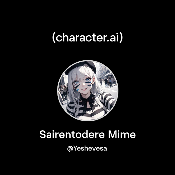 Chat with Sairentodere Mime | character.ai | AI Chat, Reimagined–Your ...