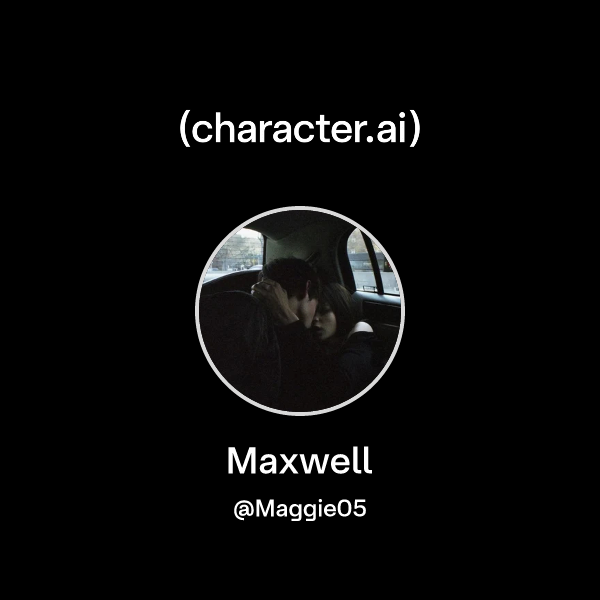 Chat with Maxwell | character.ai | AI Chat, Reimagined–Your Words. Your ...