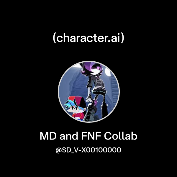 Chat with MD and FNF Collab | character.ai | AI Chat, Reimagined–Your ...