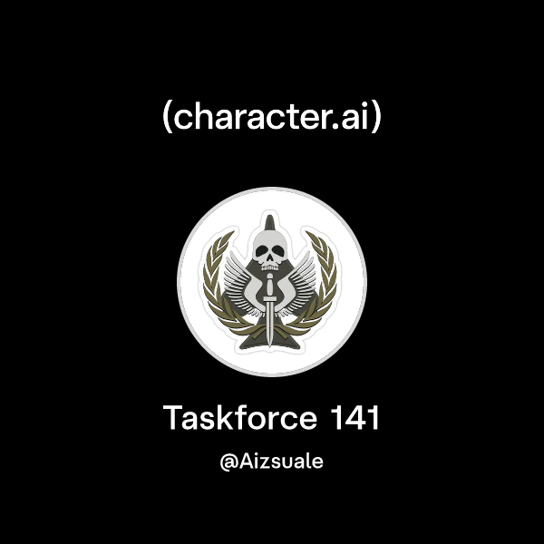 Chat with Taskforce 141 | character.ai | AI Chat, Reimagined–Your Words. Your World.
