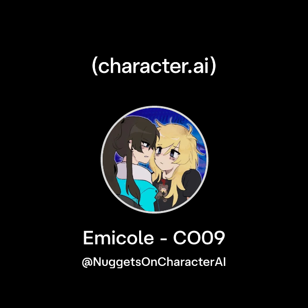 Chat with Emicole - CO09 | character.ai | AI Chat, Reimagined–Your ...