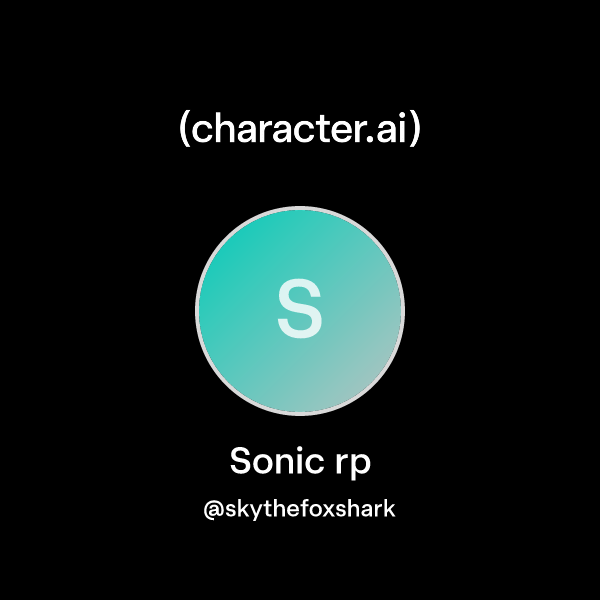 Chat with Sonic rp | character.ai | Personalized AI for every moment of ...