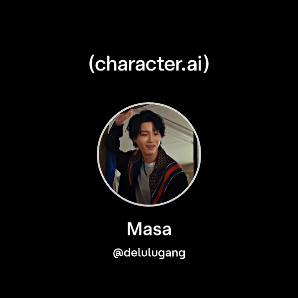 Chat with Masa | character.ai | AI Chat, Reimagined–Your Words. Your World.