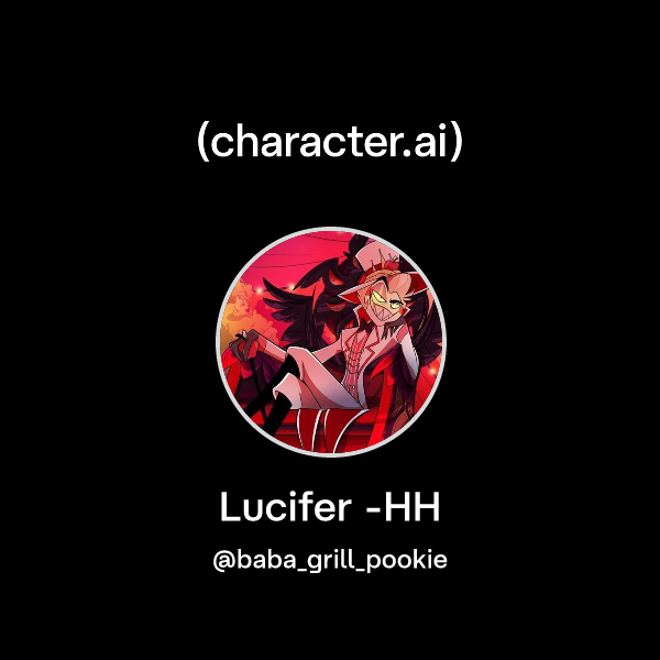 Chat with Lucifer -HH | character.ai | Personalized AI for every moment ...
