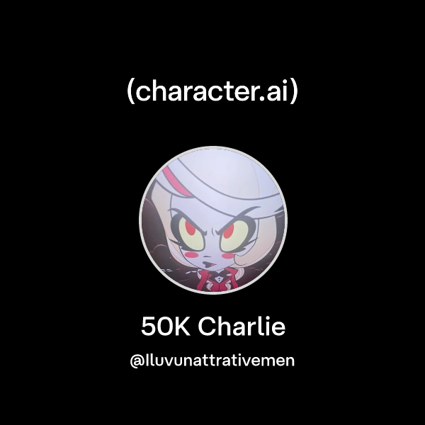 Chat with 50K Charlie | character.ai | AI Chat, Reimagined–Your Words ...