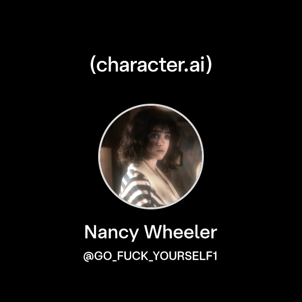 Chat with Nancy Wheeler | character.ai | AI Chat, Reimagined–Your Words ...