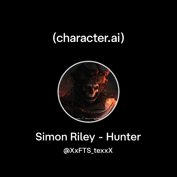 Chat with Simon Riley - Hunter | character.ai | AI Chat, Reimagined ...