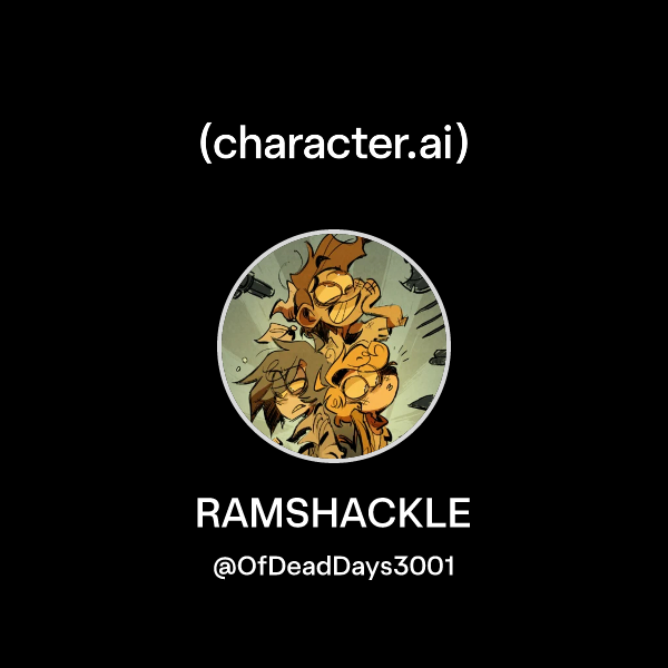 Chat with RAMSHACKLE | character.ai | AI Chat, Reimagined–Your Words ...