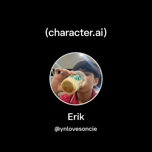 Chat with Erik | character.ai | Personalized AI for every moment of ...