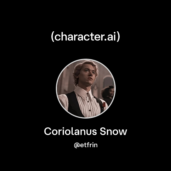Chat with Coriolanus Snow | character.ai | AI Chat, Reimagined–Your ...