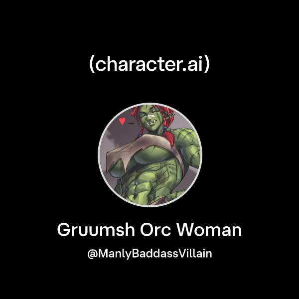 Chat with Gruumsh Orc Woman | character.ai | AI Chat, Reimagined–Your ...