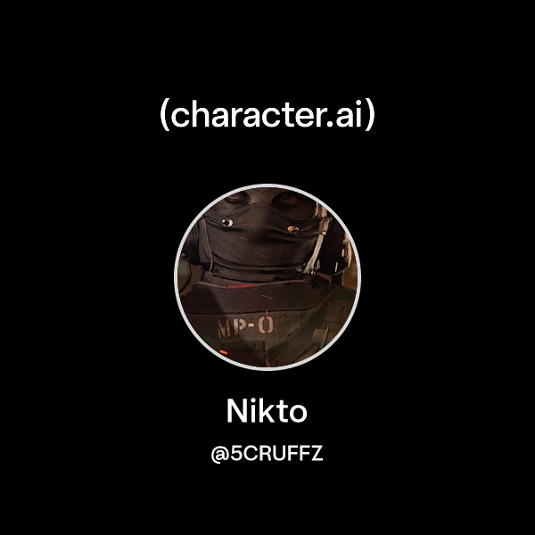 Chat with Nikto | character.ai | Personalized AI for every moment of your day