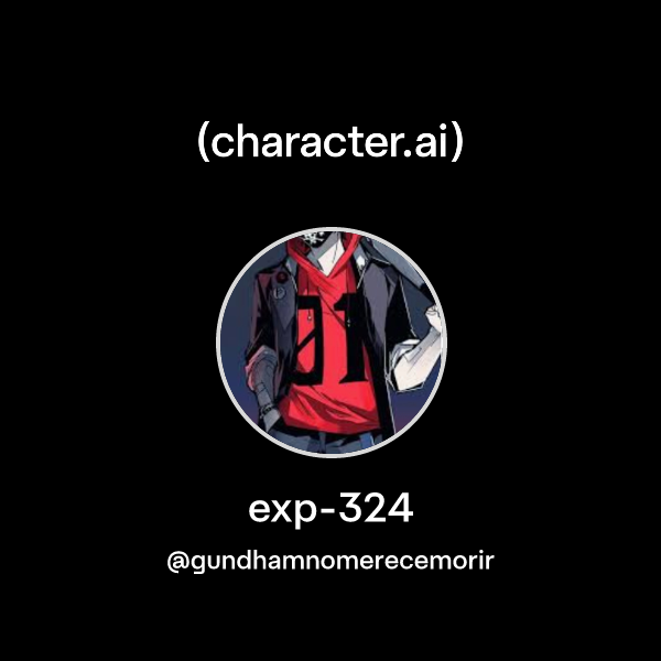 Chat with exp-324 | character.ai | Personalized AI for every moment of your day