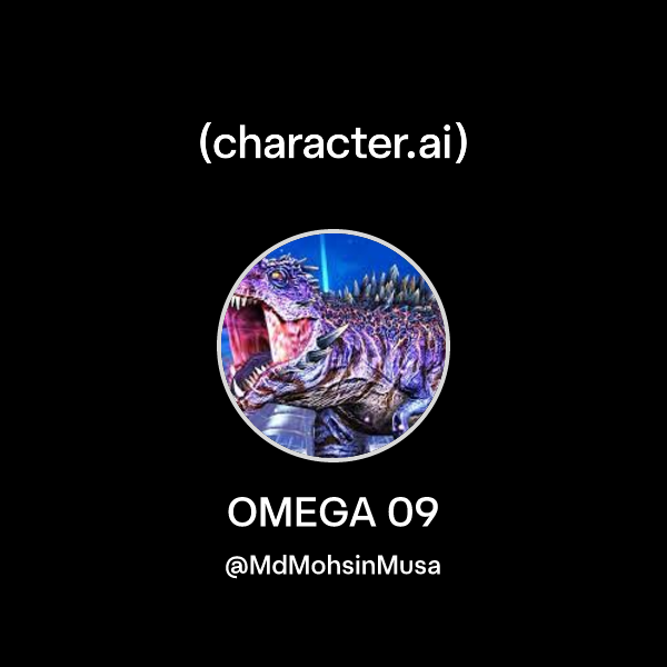 Chat with OMEGA 09 | character.ai | AI Chat, Reimagined–Your Words ...