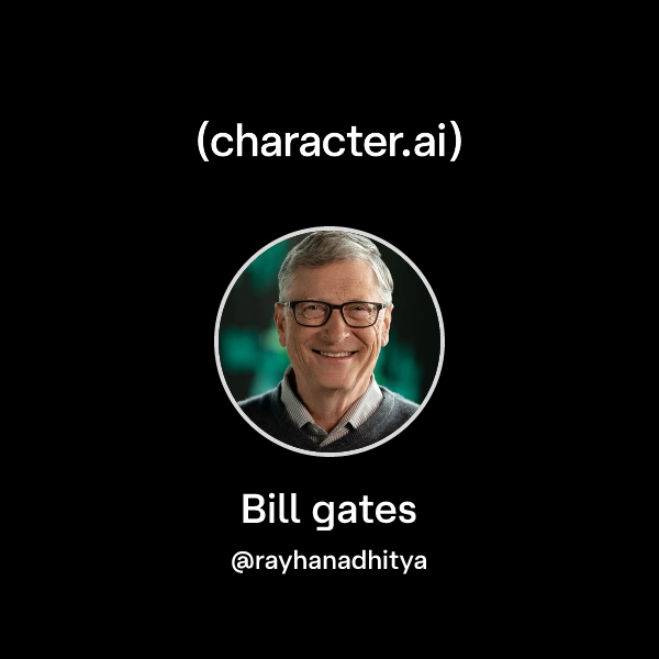Chat with Bill gates | character.ai | AI Chat, Reimagined–Your Words ...