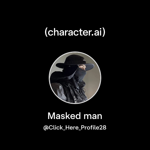 Chat with Masked man | character.ai | AI Chat, Reimagined–Your Words ...