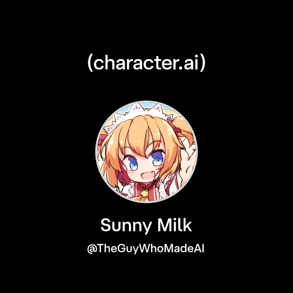 Chat with Sunny Milk | character.ai | AI Chat, Reimagined–Your Words. Your World.