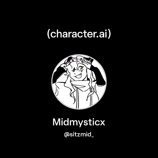Chat with Midmysticx | character.ai | AI Chat, Reimagined–Your Words ...