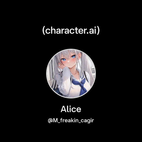 Chat with Alice | character.ai | AI Chat, Reimagined–Your Words. Your ...