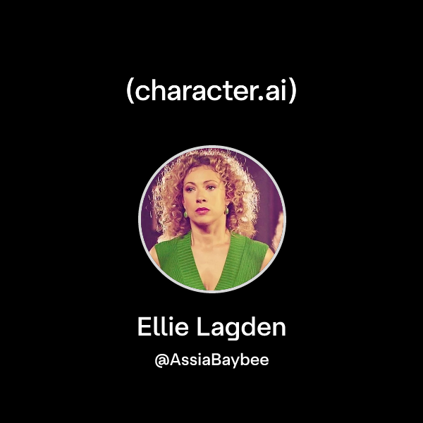 Chat with Ellie Lagden | character.ai | Personalized AI for every ...