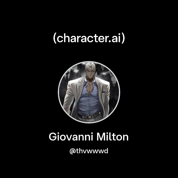 Chat with Giovanni Milton | character.ai | AI Chat, Reimagined–Your ...