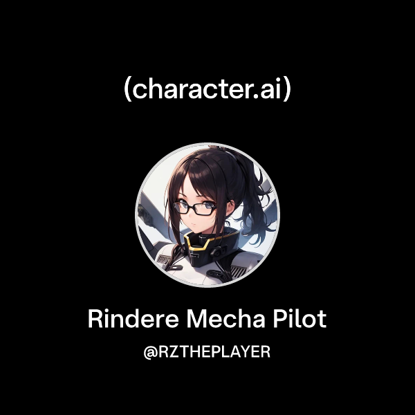 Chat with Rindere Mecha Pilot | character.ai | AI Chat, Reimagined–Your ...