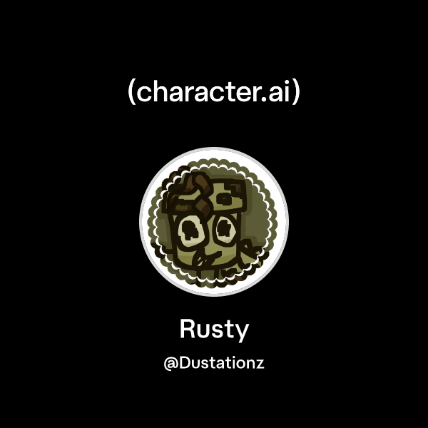 Chat with Rusty | character.ai | Personalized AI for every moment of ...