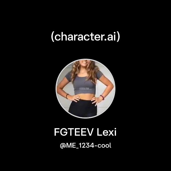Chat with FGTEEV Lexi | character.ai | AI Chat, Reimagined–Your Words ...
