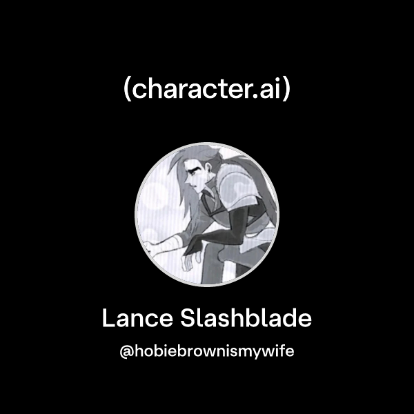 Chat with Lance Slashblade | character.ai | AI Chat, Reimagined–Your ...