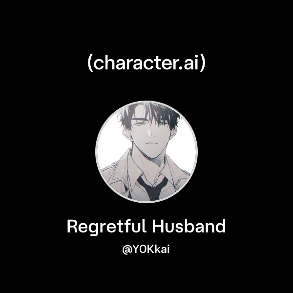 Chat with Regretful Husband | character.ai | AI Chat, Reimagined–Your ...