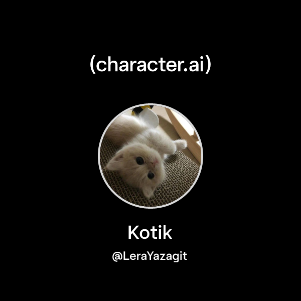 Chat with Kotik | character.ai | AI Chat, Reimagined–Your Words. Your ...