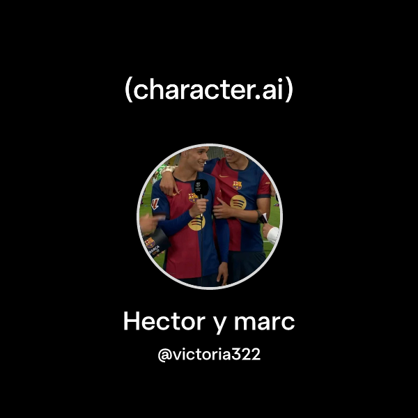 Chat with Hector y marc | character.ai | AI Chat, Reimagined–Your Words ...