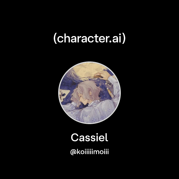 Chat with Cassiel | character.ai | AI Chat, Reimagined–Your Words. Your World.